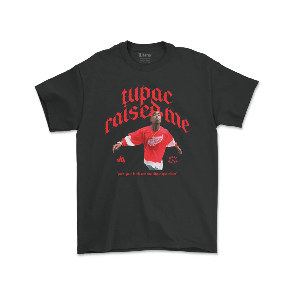 MH - Tupac Raised Me – Mosthated Clothing LLC